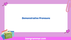 Mastering Demonstrative Pronouns: A Comprehensive Guide