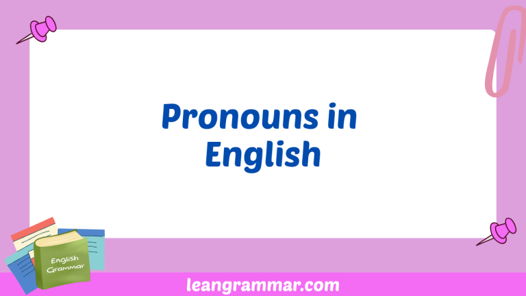 Pronouns: A Comprehensive Guide to English Pronouns