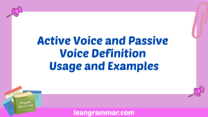 Active vs. Passive Voice: Definitions, Usage, and Examples