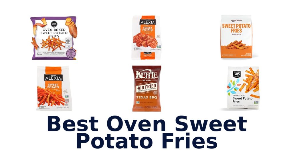 Best Oven Sweet Potato Fries: Top 10 Picks