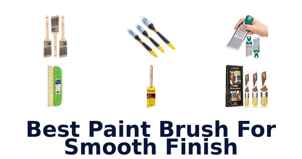 Best Paint Brushes for Smooth Finish: Top 10 Picks!