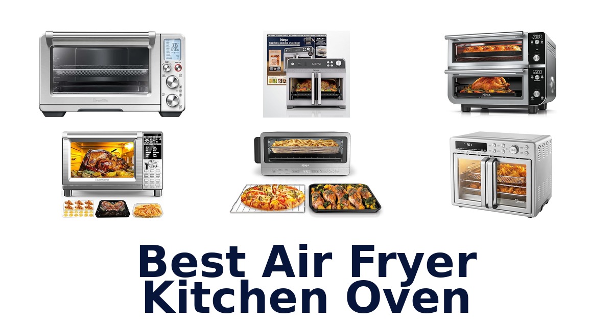 Best Air Fryer Kitchen Ovens: Top 10 Picks 2026