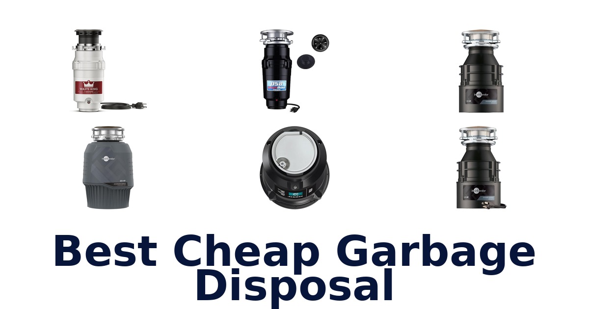 Best Cheap Garbage Disposals: Top 10 Picks