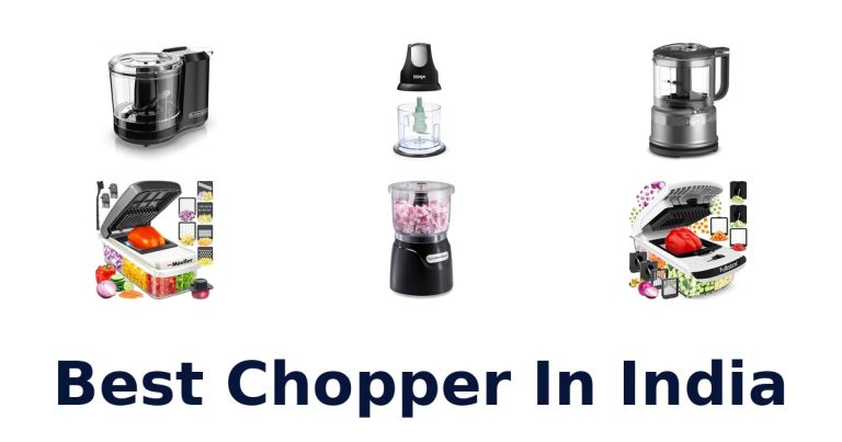 Best Choppers in India: Top 10 Picks for Your Kitchen