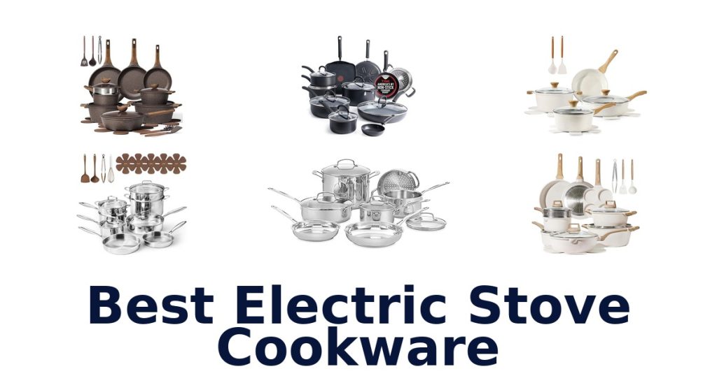Best Electric Stove Cookware: Top 10 Picks