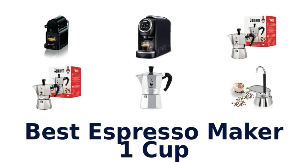 Best Espresso Maker 1 Cup: Top 10 Picks!