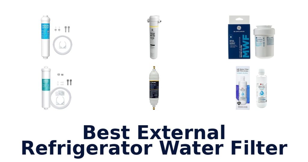 BEST External Refrigerator Water Filters: Top 10 Picks