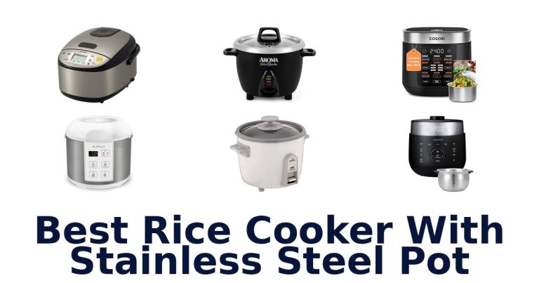 Best Rice Cookers: Top 10 Stainless Steel Pots