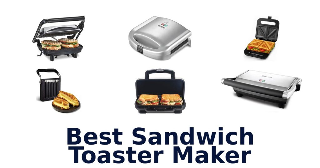 BEST Sandwich Toaster Makers: Top 10 Hot Picks