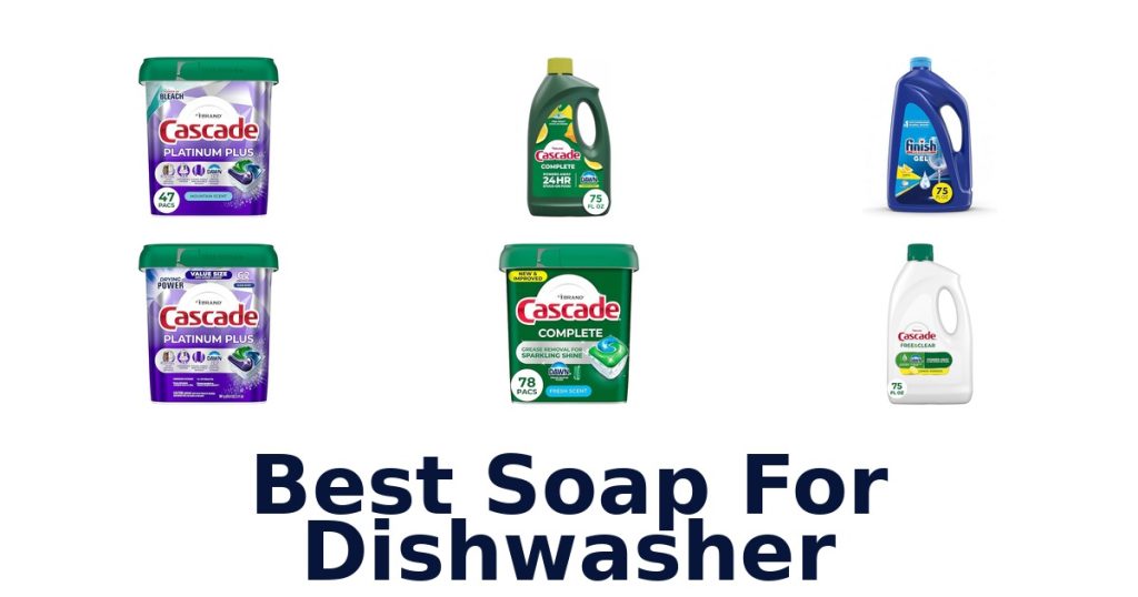 BEST Dishwasher Soap: Top 10 Picks for Sparkling Dishes
