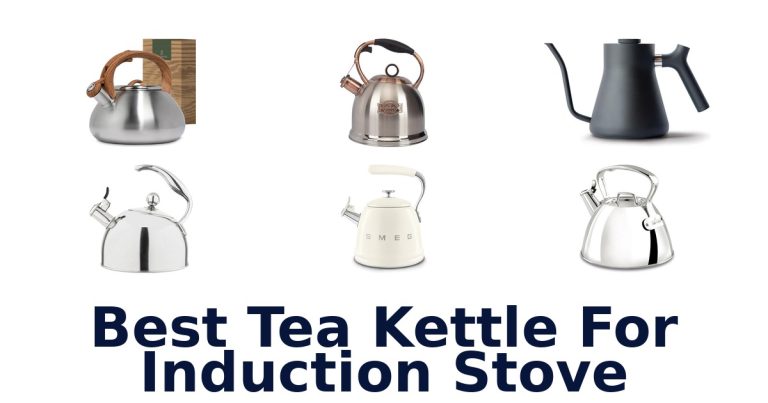 Best Tea Kettles for Induction Stoves: Top 10 Picks