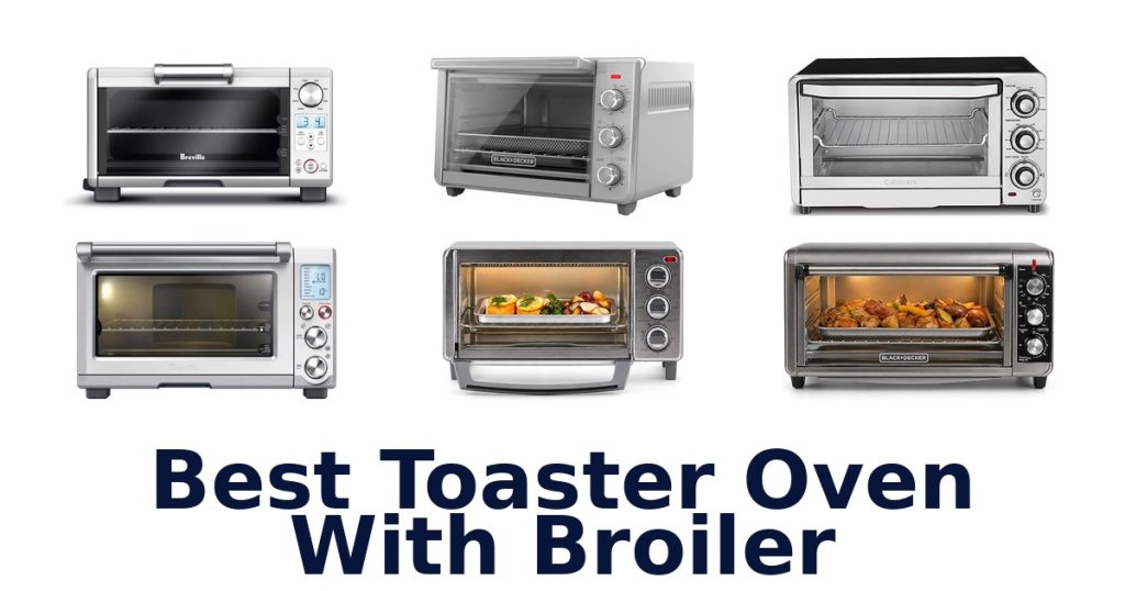 10 Best Toaster Ovens with Broiler