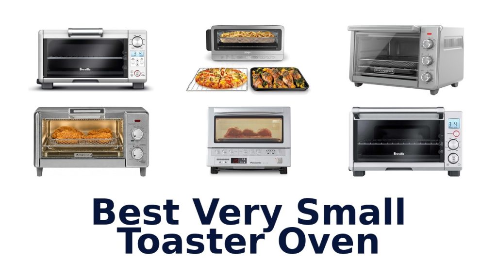 Best Very Small Toaster Ovens: Top 10 Picks